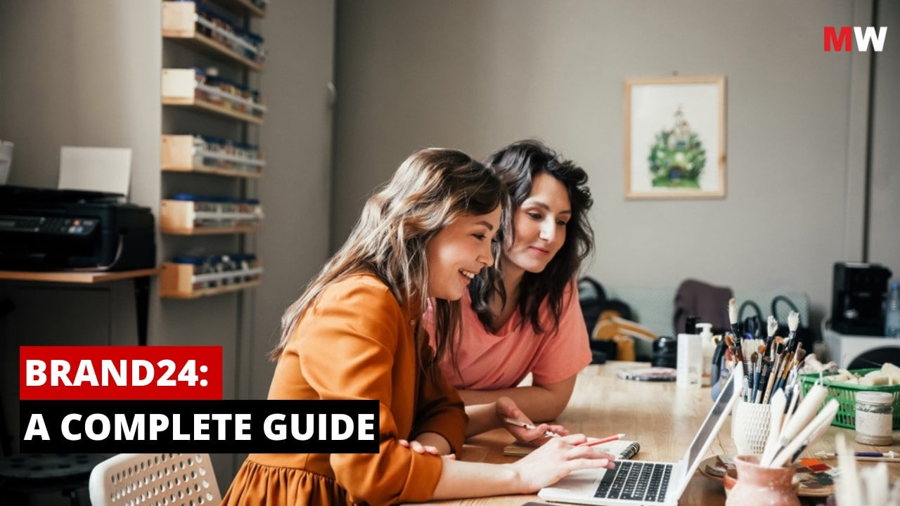 Brand24: The Ultimate Social Listening Guide | Mavenwit