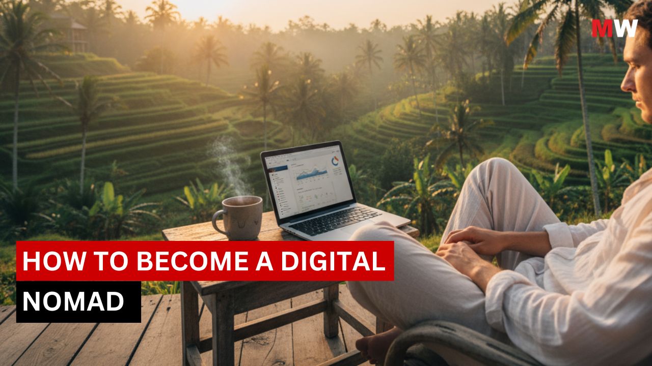How To Become A Digital Nomad – Mavenwit Blog