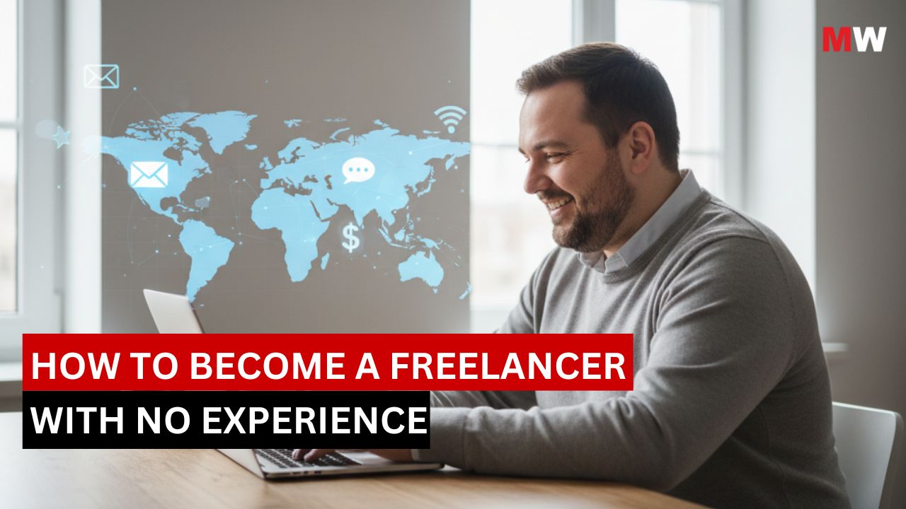 How To Become A Freelancer With No Experience – Mavenwit Blog