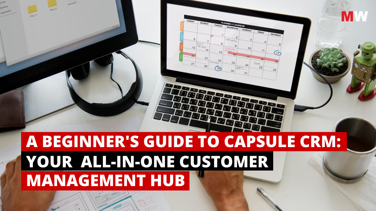 Capsule CRM Review for Beginners (2025): Features, Pricing & Setup Guide